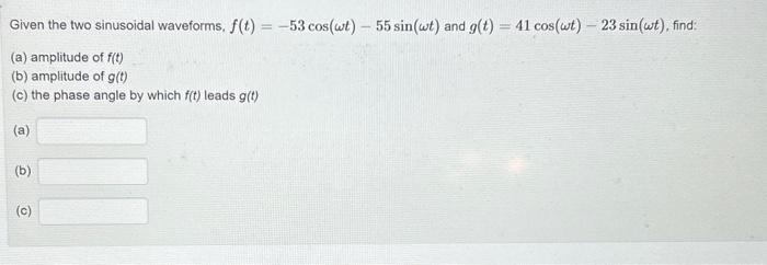 Solved Given the two sinusoidal waveforms, | Chegg.com