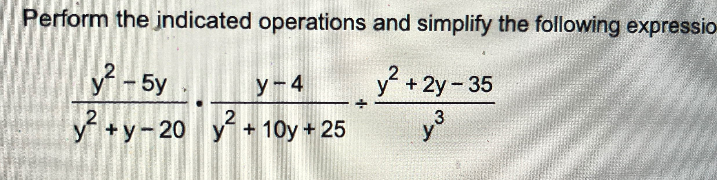 Solved Perform the indicated operations and simplify the | Chegg.com