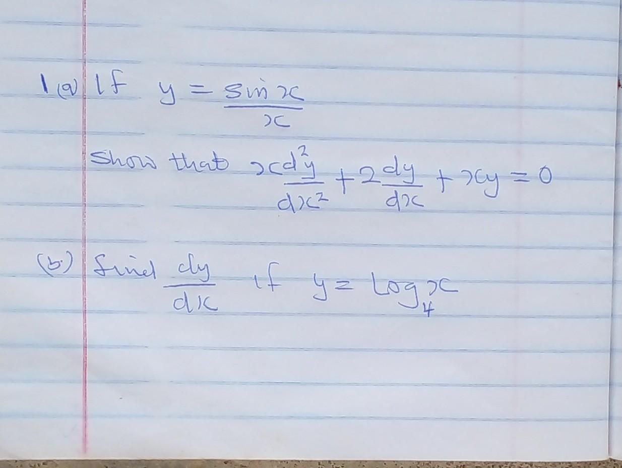 Solved y=xsinx that dx2xd2y+2dxdy+xy=0 d dxdy if y=log4x | Chegg.com