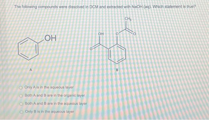 Solved The following compounds were dissolved in DCM and | Chegg.com