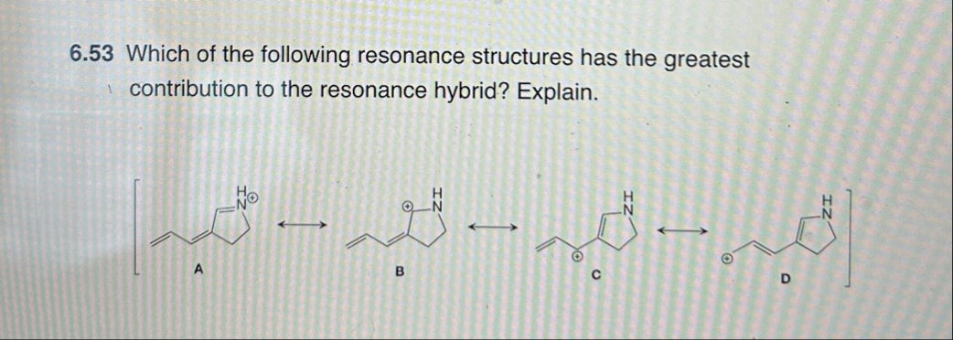 Solved 6.53 ﻿Which of the following resonance structures has | Chegg.com