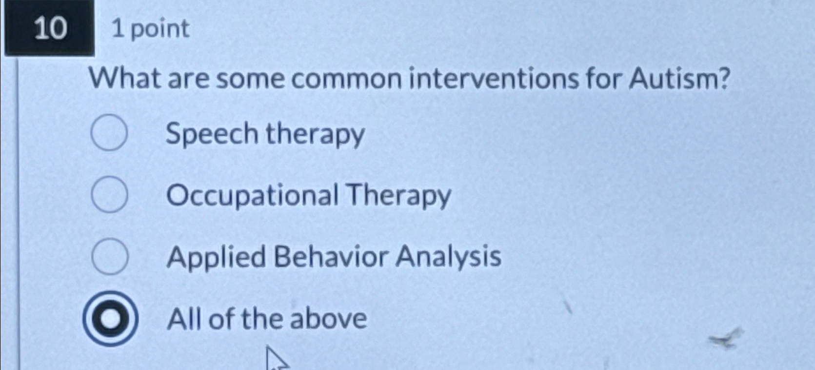 Solved What are some common interventions for Autism?Speech | Chegg.com