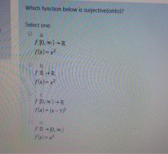 Solved Which function below is surjective(onto)? Select one: | Chegg.com