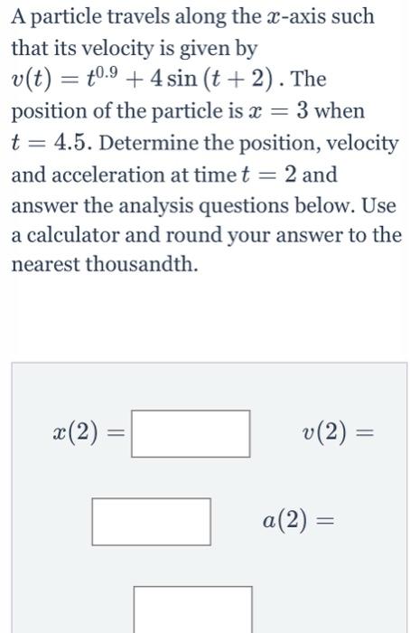Solved A particle travels along the x-axis such that its | Chegg.com