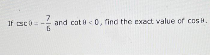 Solved If csc 0 = 7 and cot 0