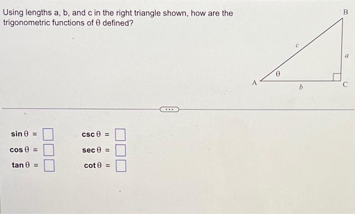 Using lengths a,b, and c in the right triangle shown, | Chegg.com
