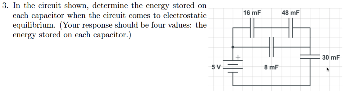Solved 3. ﻿In the circuit shown, determine the energy stored | Chegg.com