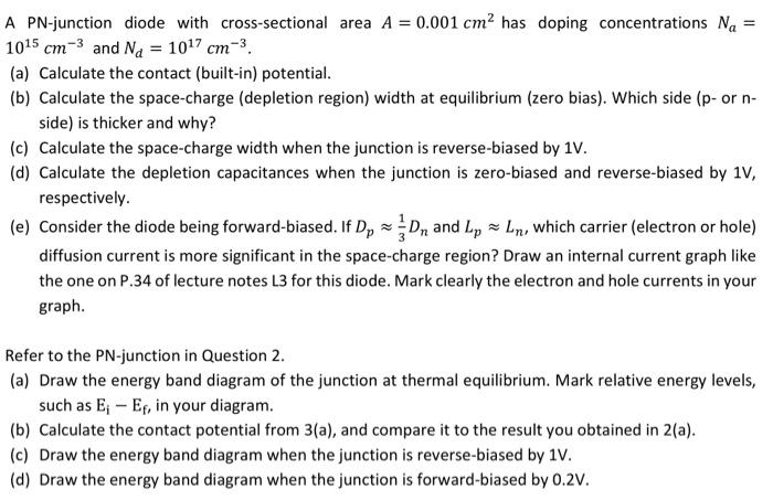 Solved A PN-junction diode with cross-sectional area A=0.001 | Chegg.com