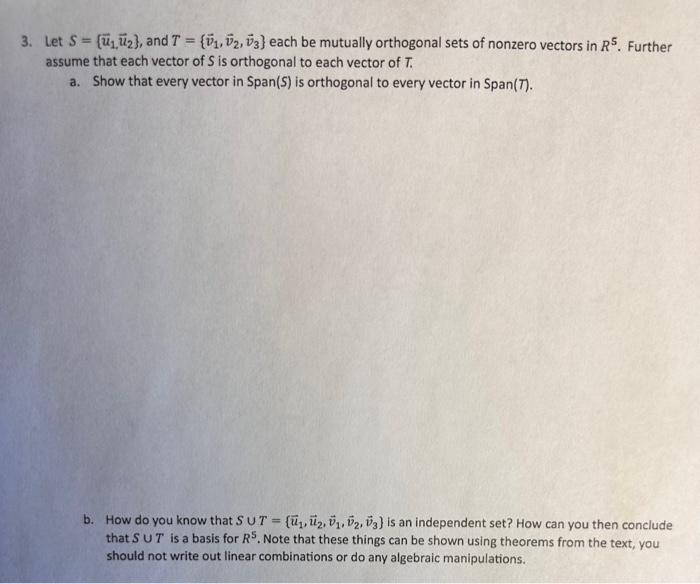 Solved 3. Let S={u1,u2}, and T={v1,v2,v3} each be mutually | Chegg.com