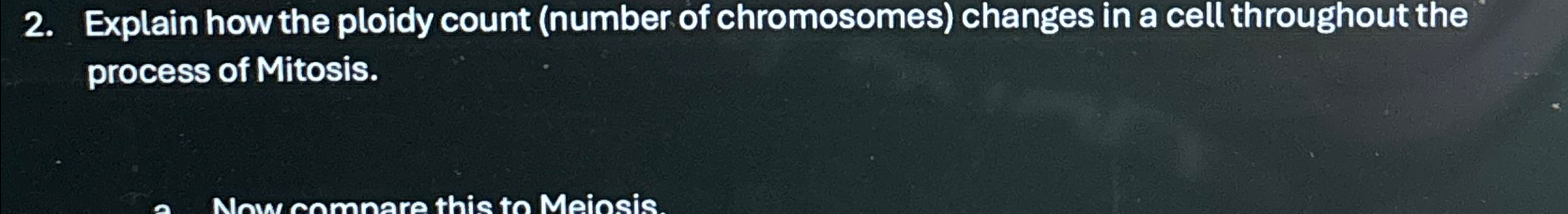 Solved Explain how the ploidy count (number of chromosomes) | Chegg.com
