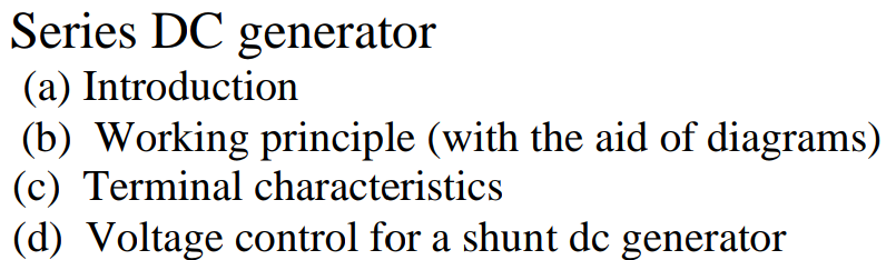 Solved Series DC generator (a) Introduction (b) Working | Chegg.com