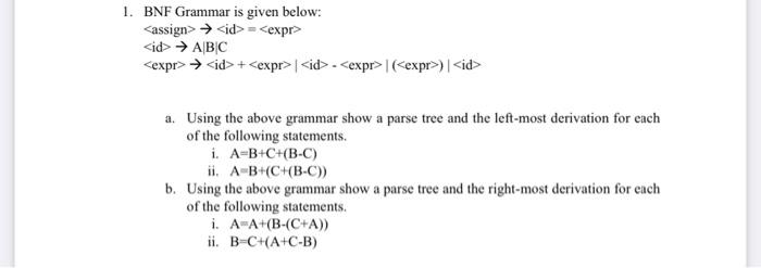 Solved 1. BNF Grammar is given below: → ABC +| () a. | Chegg.com