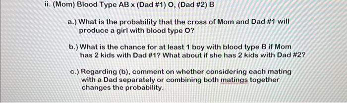 Solved i. (Mom) Blood Type AB × (Dad \#1) O, (Dad \#2) B a.) | Chegg.com