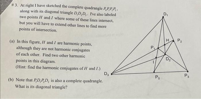 Solved #3. At right I have sketched the complete quadrangle | Chegg.com