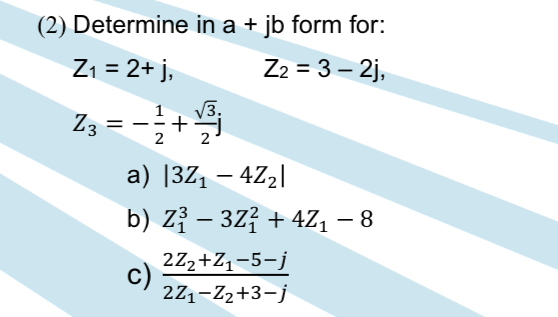 Solved (2) ﻿Determine in a+jb ﻿form | Chegg.com