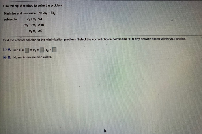 Solved Use the big M method to solve the problem. Minimize | Chegg.com