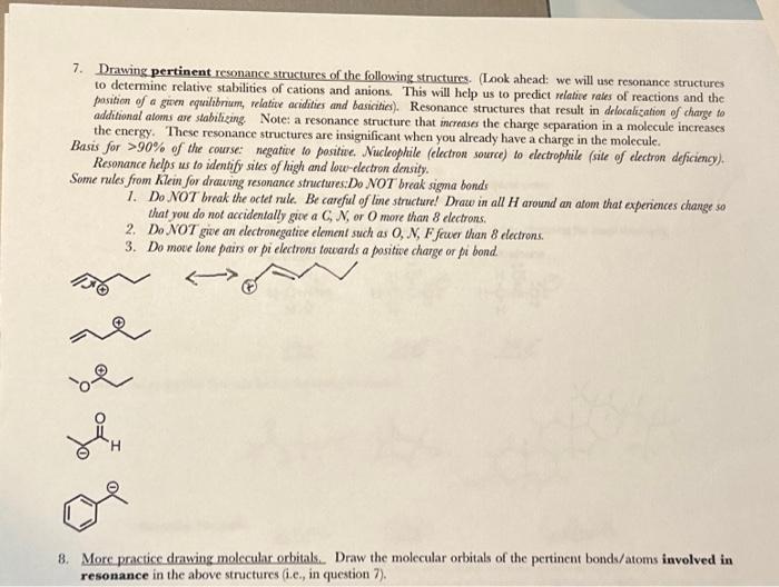 Solved 7. Drawing pertinent resonance structures of the | Chegg.com
