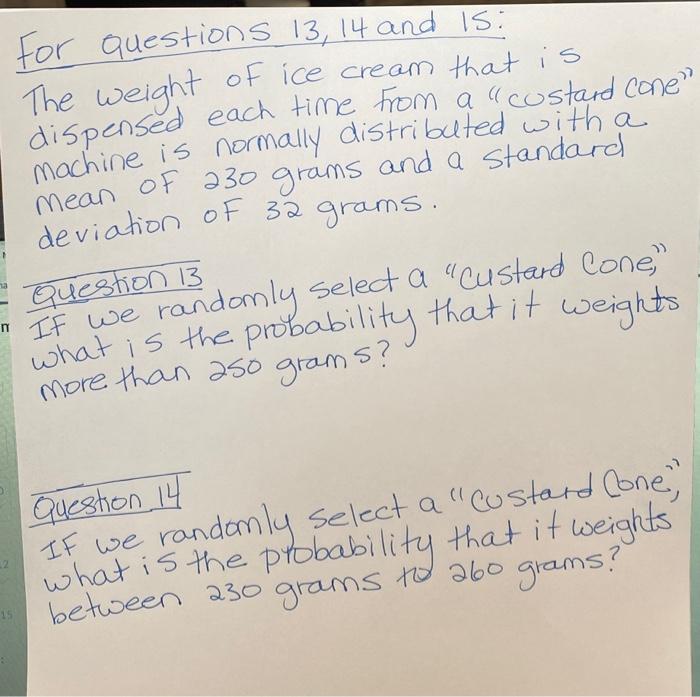Solved For questions 13,14 and 1s: The weight of ice cream | Chegg.com
