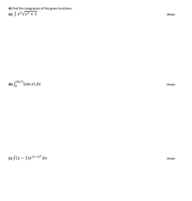 Solved 4 Find The Integration Of The Given Functions A