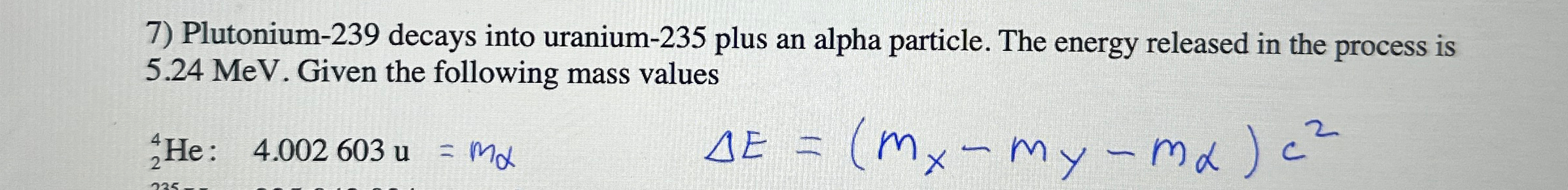 Solved Plutonium- 239 ﻿decays into uranium- 235 ﻿plus an | Chegg.com