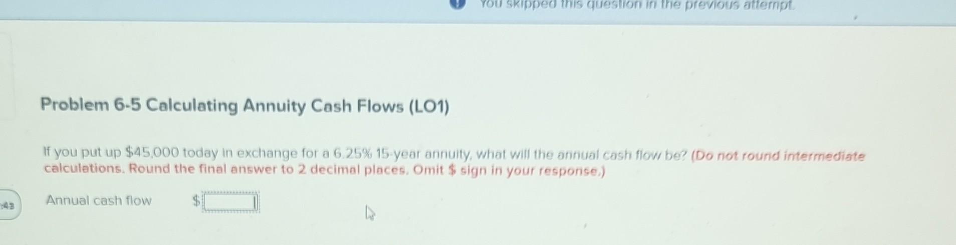 Solved Problem 6.5 Calculating Annuity Cash Flows (LO1) If | Chegg.com