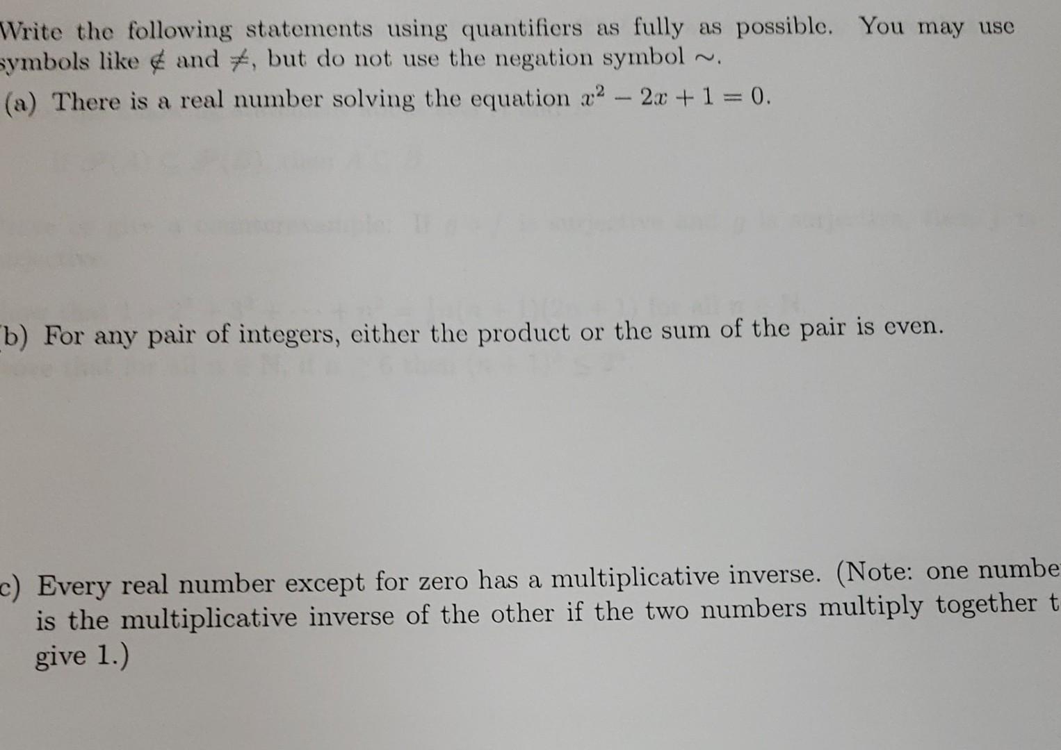 Solved Write the following statements using quantifiers as | Chegg.com