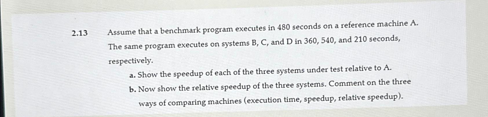 Solved 2.13 ﻿Assume that a benchmark program executes in 480 | Chegg.com