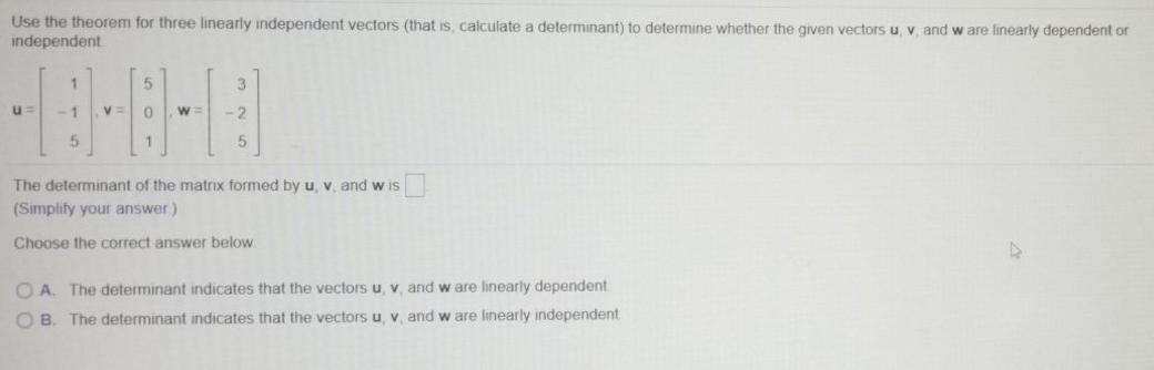 Solved Use the theorem for three linearly independent | Chegg.com