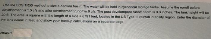 Solved Use the SCS TR55 method to size a dention basin. The | Chegg.com