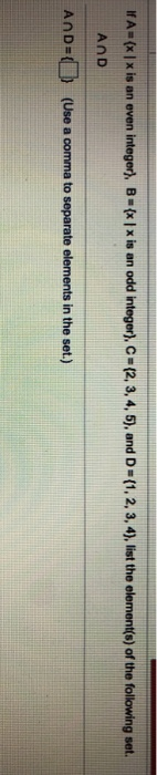 Solved If A=(x x is an even integer), B-{x Ix is an odd | Chegg.com