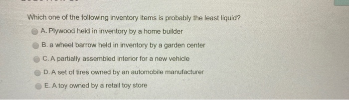 Solved Which one of the following inventory items is | Chegg.com