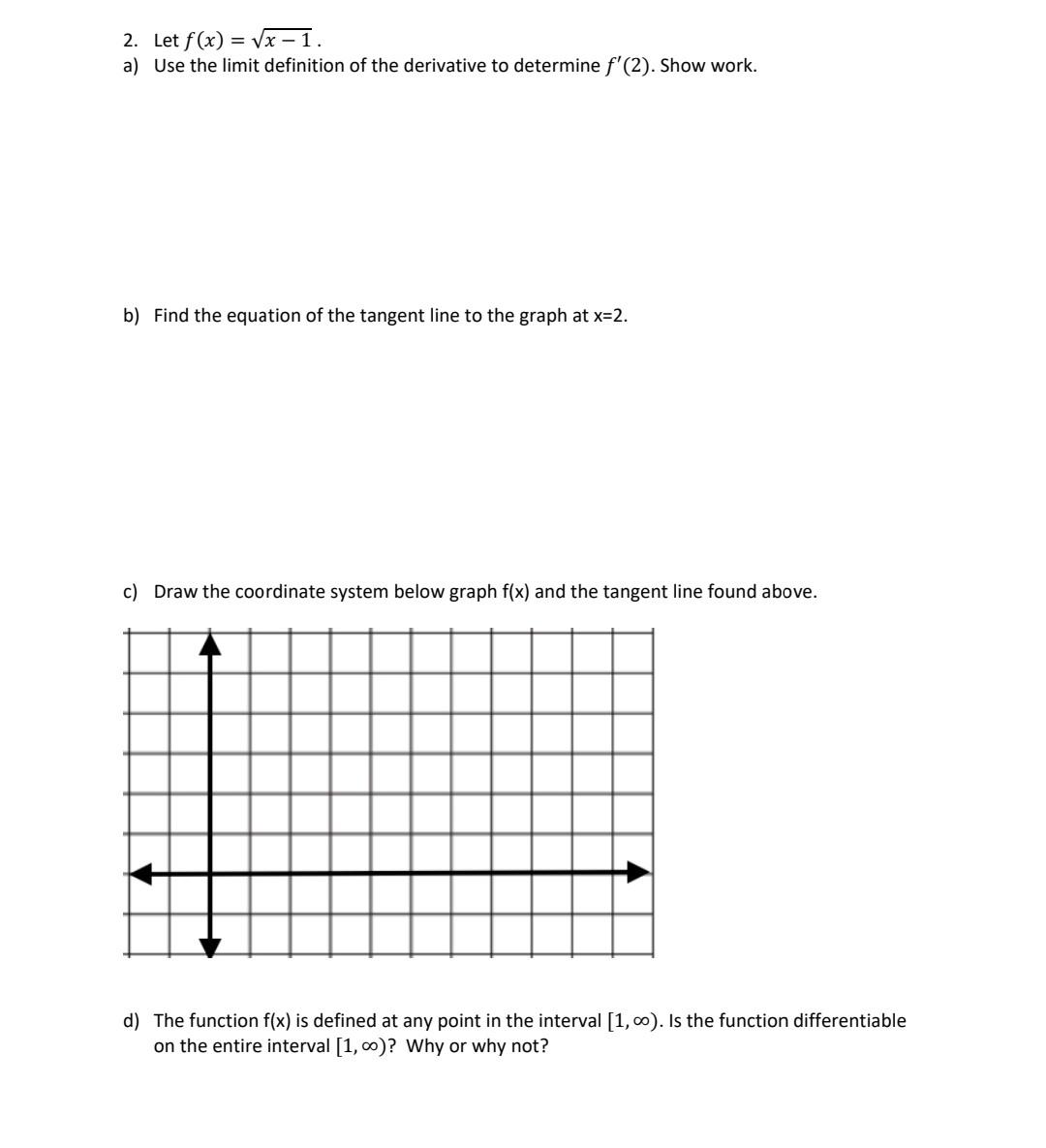 Solved 2. Let f(x)=√x-1. a) Use the limit definition of the | Chegg.com