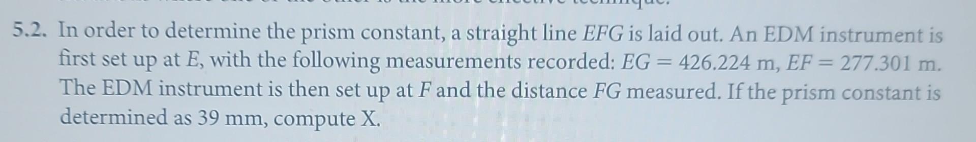 Solved 5.2. In order to determine the prism constant, a | Chegg.com