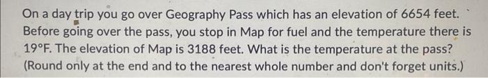 Solved On a day trip you go over Geography Pass which has an | Chegg.com