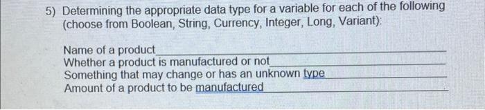 Solved 5) Determining the appropriate data type for a | Chegg.com