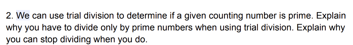 Solved 2. We can use trial division to determine if a given | Chegg.com