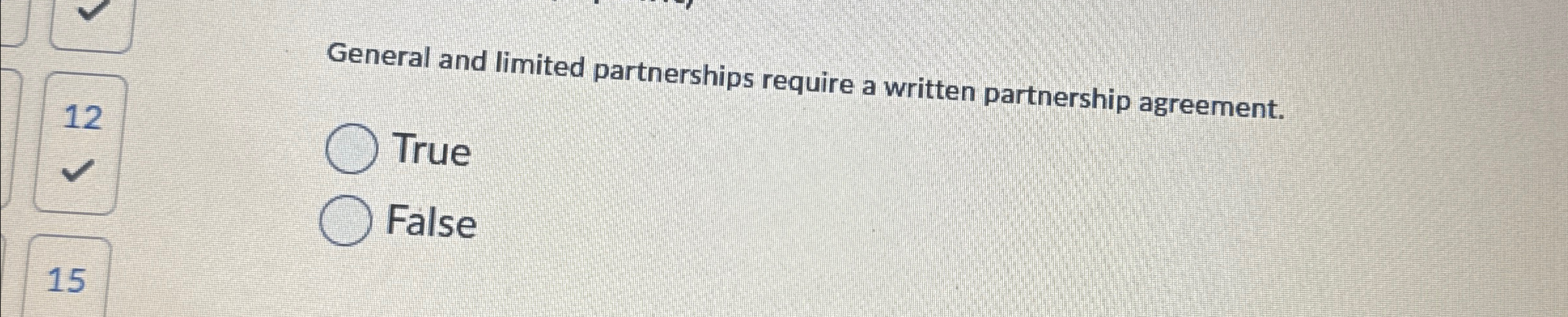 Solved General and limited partnerships require a written | Chegg.com