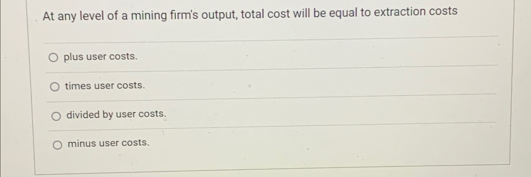 Solved At any level of a mining firm's output, total cost | Chegg.com