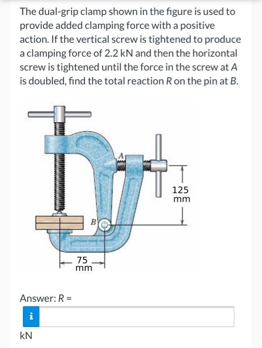 Solved The dual-grip clamp shown in the figure is used to | Chegg.com