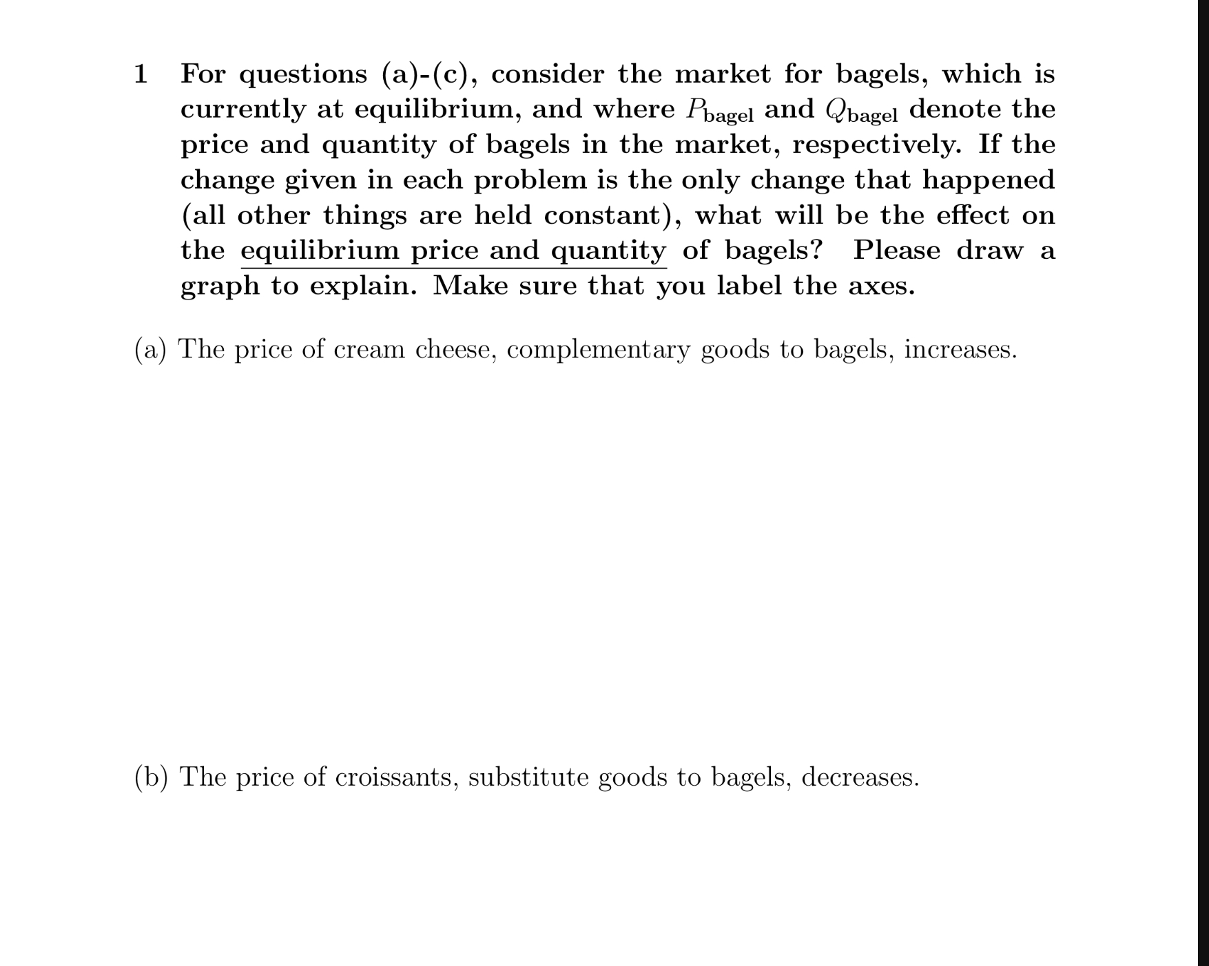 Solved 1 ﻿For questions (a)-(c), ﻿consider the market for | Chegg.com