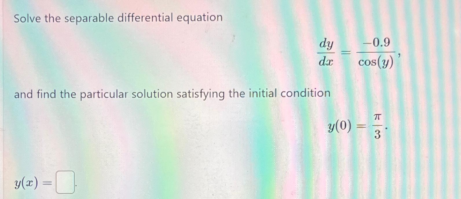 Solved Solve The Separable Differential