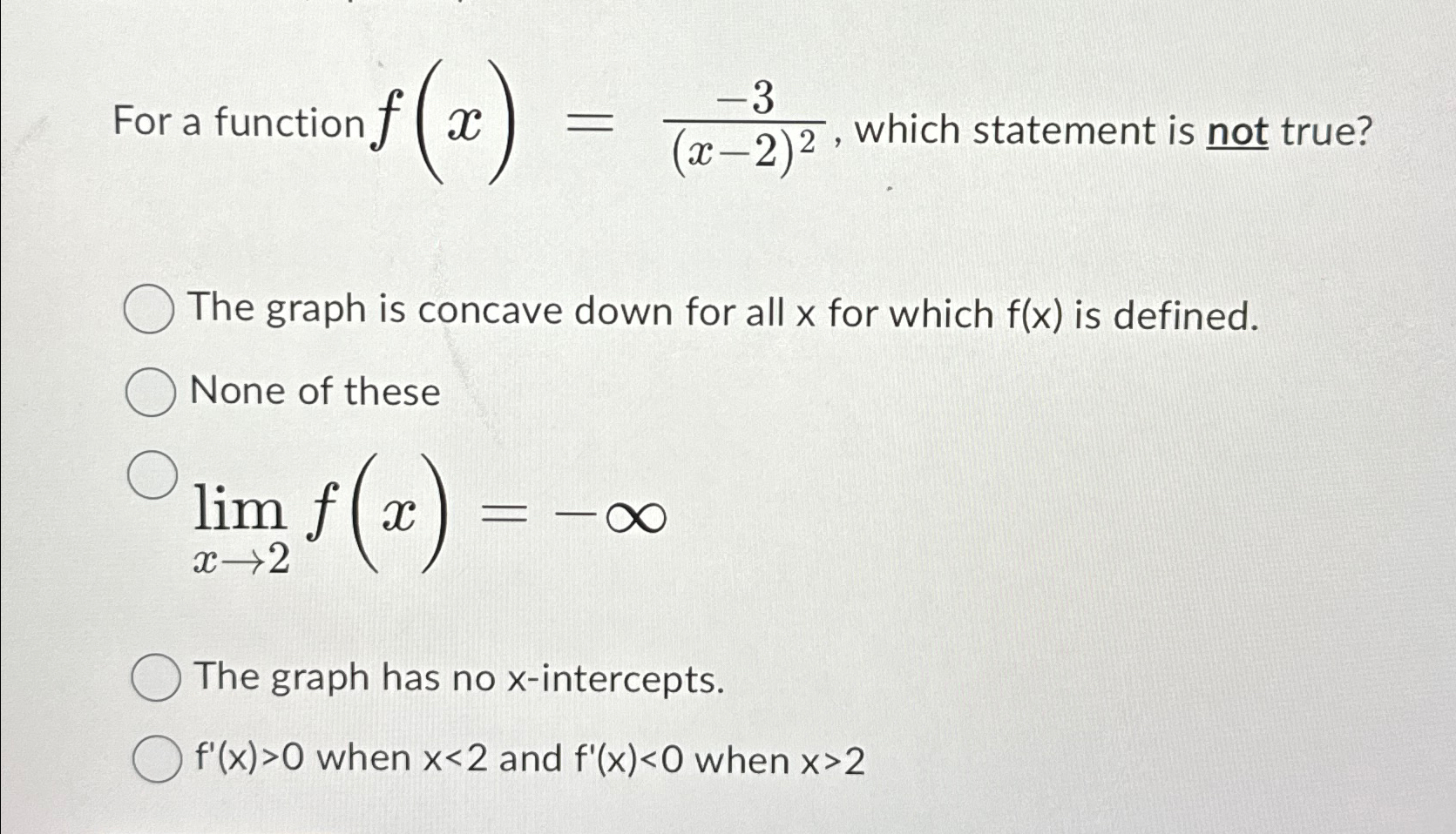 Solved For a function f(x)=-3(x-2)2, ﻿which statement is not | Chegg.com