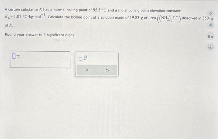 Solved A certain substance X has a normal boiling point of | Chegg.com