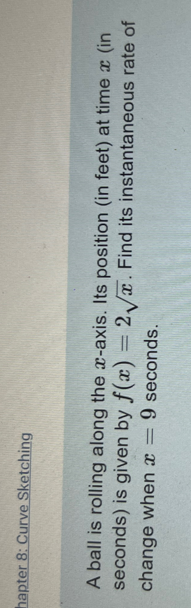 Solved hapter 8: Curve SketchingA ball is rolling along the | Chegg.com