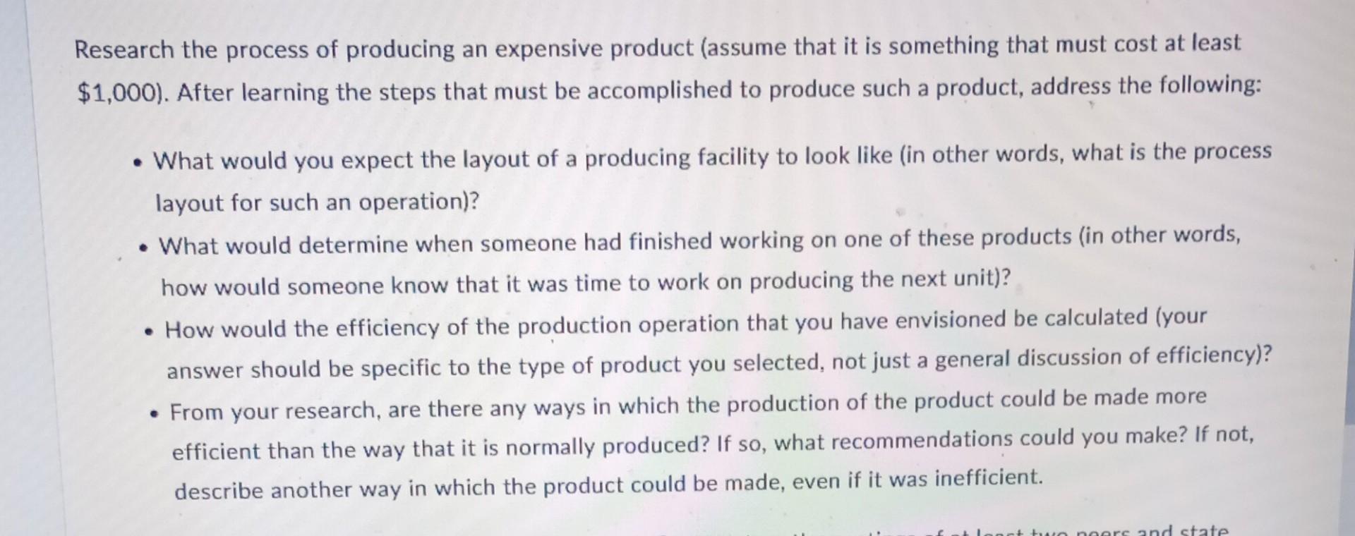 Solved Research the process of producing an expensive | Chegg.com