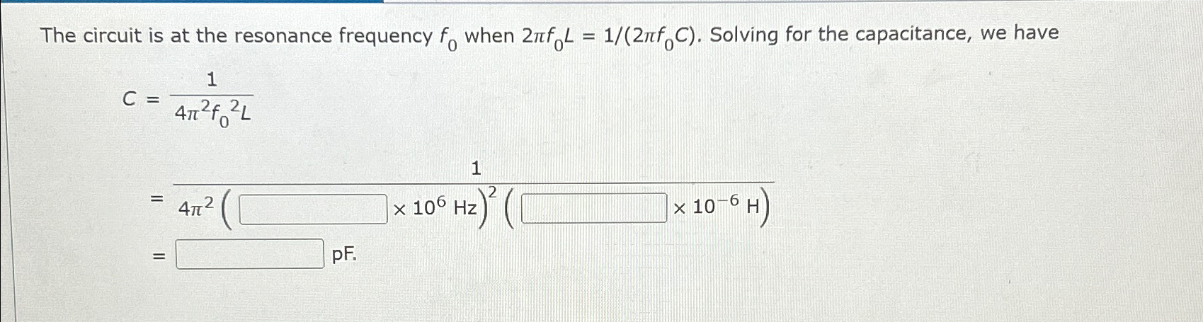 Solved The circuit is at the resonance frequency f0 ﻿when | Chegg.com