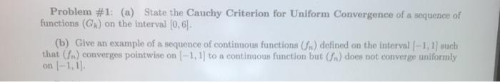 Solved Problem #1: (a) State the Cauchy Criterion for | Chegg.com