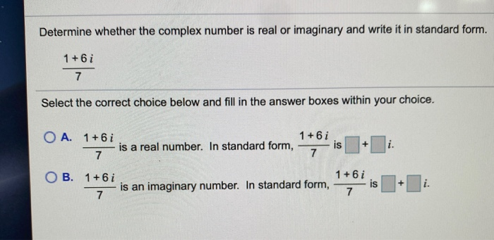 Solved Determine whether the complex number is real or | Chegg.com