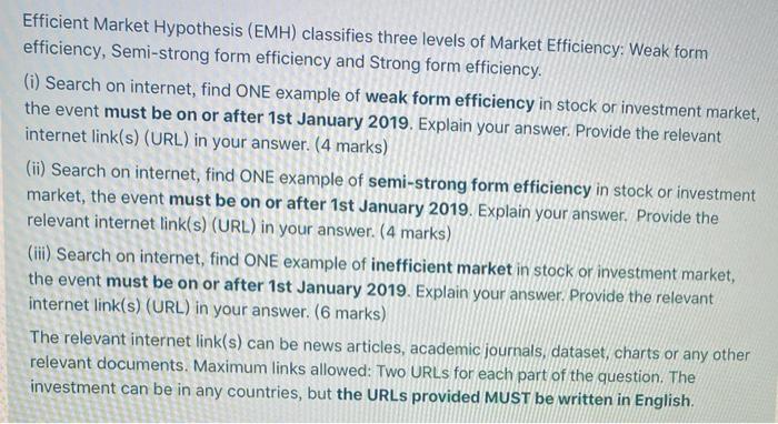 Efficient Market Hypothesis (EMH) classifies three | Chegg.com Efficient Market Hypothesis (EMH) classifies three | Chegg.com