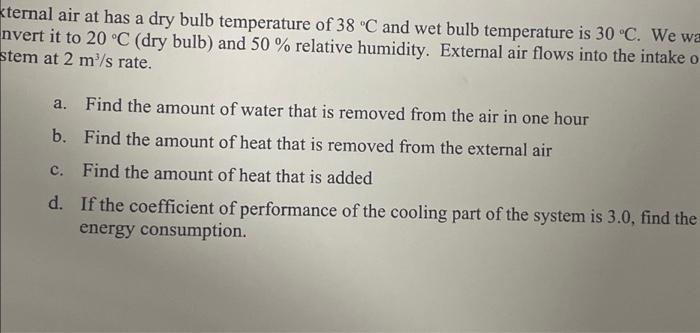 Solved kternal air at has a dry bulb temperature of 38 °C | Chegg.com